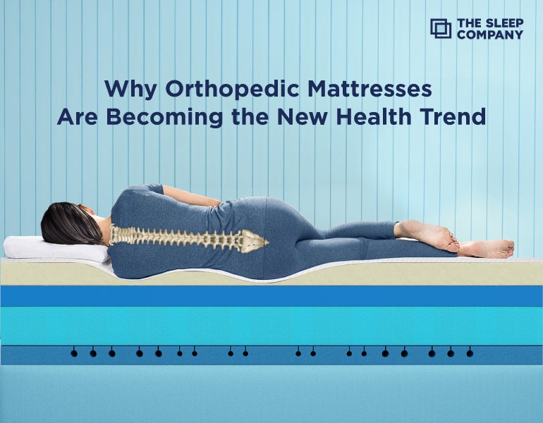 Why Orthopedic Mattresses Are the New Trend for Better Sleep & Health